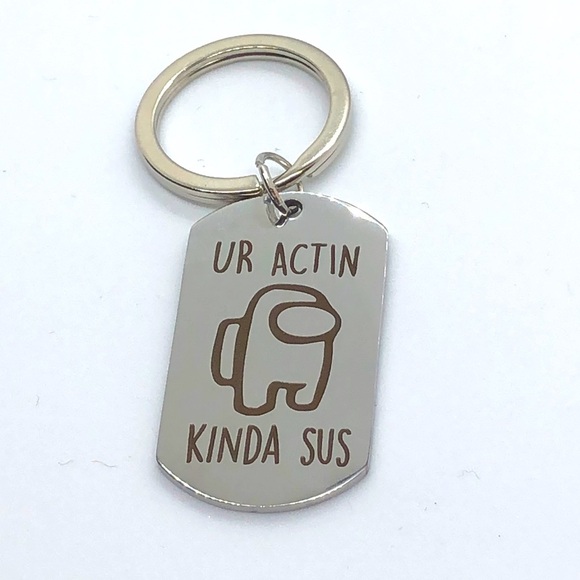 Accessories | Among Us Ur Actin Kinda Sus Silver Keychain Nwot | Poshmark